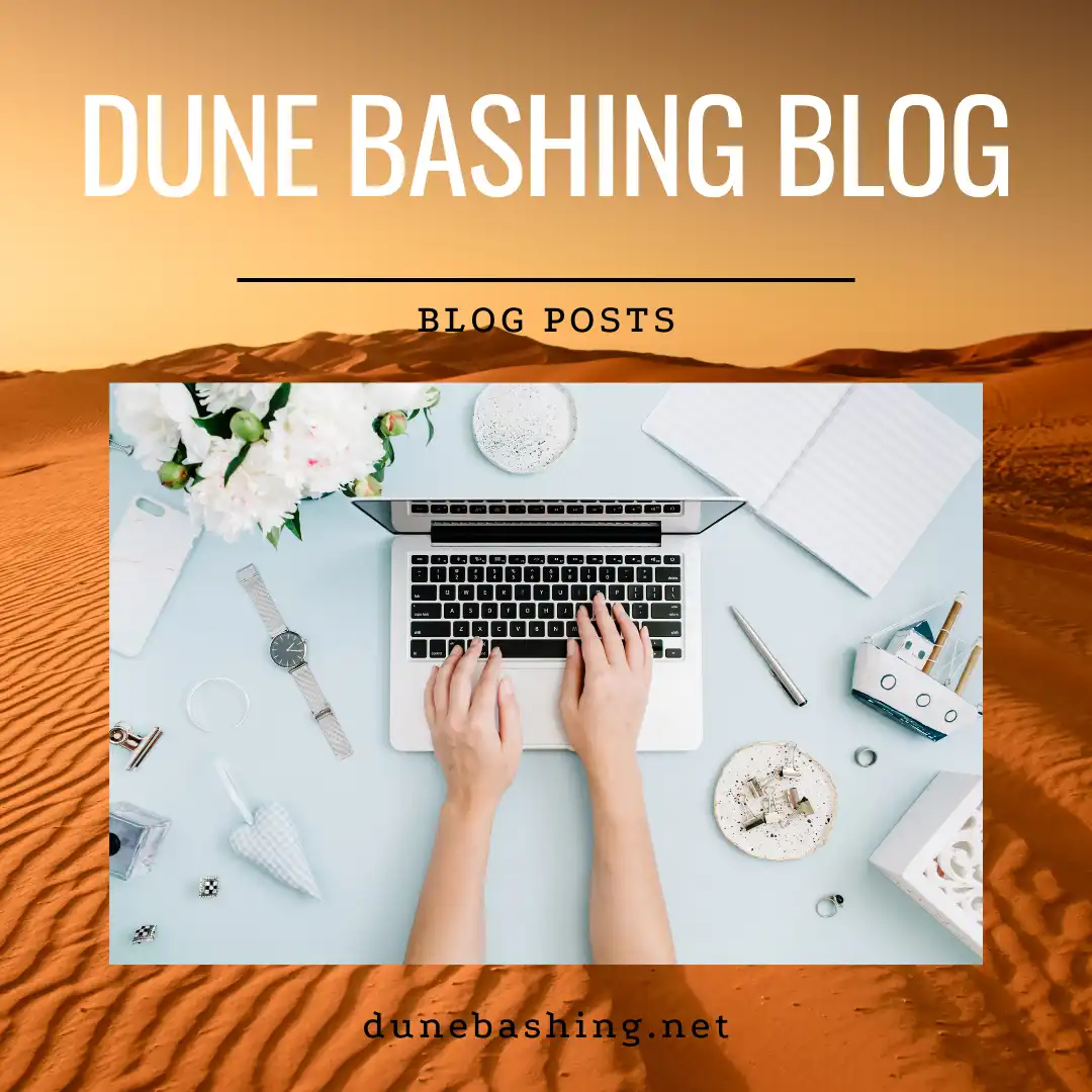 Blogue Dune Bashing Dubai - Dicas, guias e histórias de aventuras